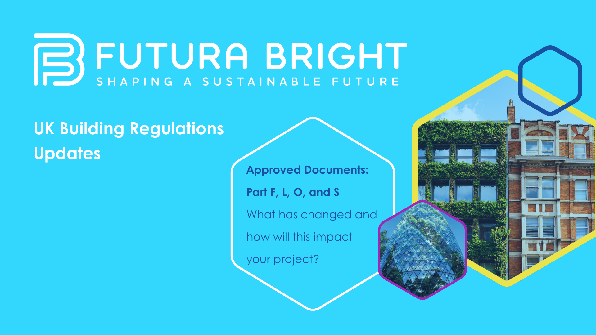 UK Building Regulations Updates | Futura Bright